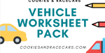 Vehicles Worksheet Pack – Cookies & Racecars